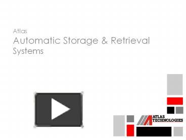 Automatic Storage and Retrieval Systems (AS/RS) presentation | free to view