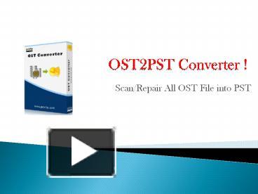 OST2PST presentation | free to view