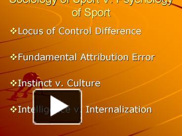 Sociology of Sport V. Psychology of Sport presentation | free to view