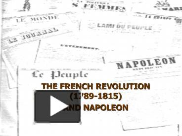 PPT – THE FRENCH REVOLUTION (1789-1815) PowerPoint presentation | free ...