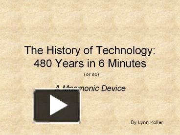 The History of Technology: 480 Years in 6 Minutes presentation | free ...
