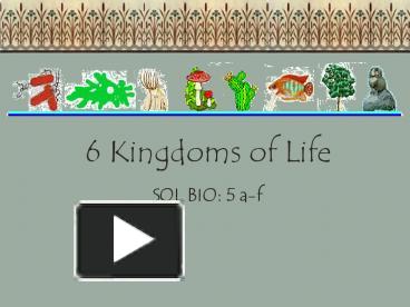 6 Kingdoms of Life presentation | free to view
