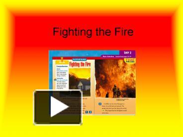PPT – Fighting the Fire PowerPoint presentation | free to view - id ...