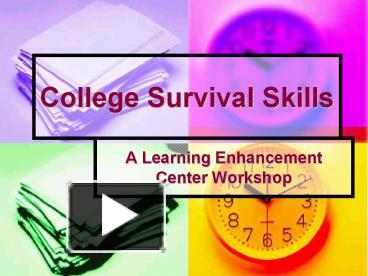 College Survival Skills presentation | free to view