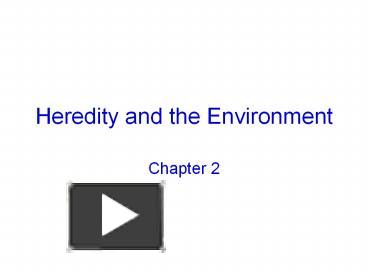 PPT – Heredity and the Environment PowerPoint presentation | free to ...