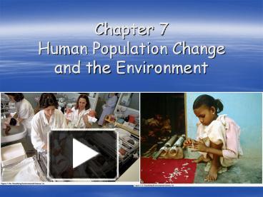 PPT – Chapter 7 Human Population Change and the Environment PowerPoint ...