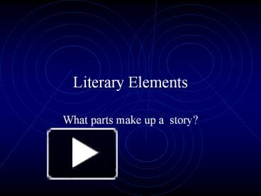 Literary Elements presentation | free to download