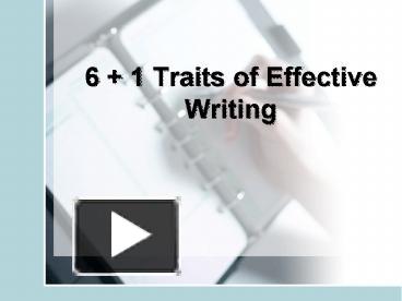 PPT – 6 + 1 Traits of Effective Writing PowerPoint presentation | free ...