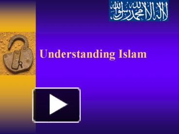 Understanding Islam presentation | free to download
