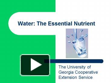 Water: The Essential Nutrient presentation | free to view