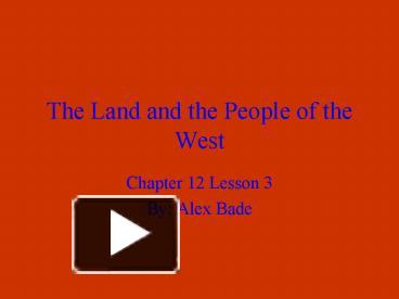 The Land and the People of the West presentation | free to download