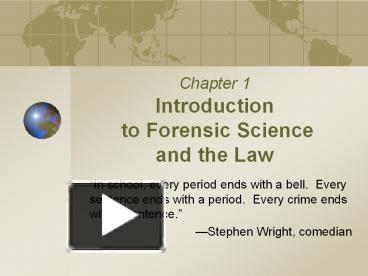 PPT – Chapter 1 Introduction to Forensic Science and the Law PowerPoint ...