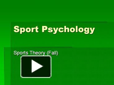 PPT – Sport Psychology PowerPoint presentation | free to view - id ...