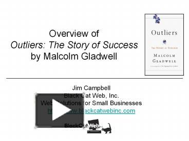 Overview of Outliers: The Story of Success by Malcolm Gladwell ...