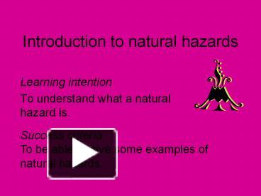 Introduction to natural hazards presentation | free to view
