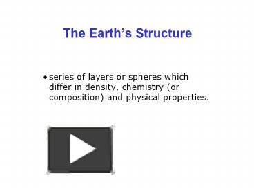PPT – The Earth’s Structure PowerPoint presentation | free to view - id ...