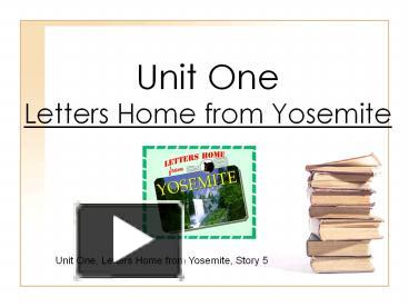 Unit One Letters Home from Yosemite presentation | free to download