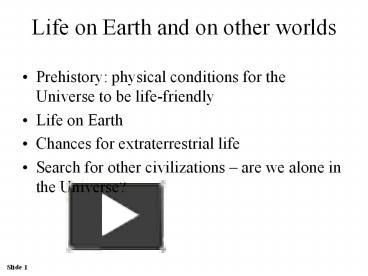 Life on Earth and on other worlds presentation | free to view