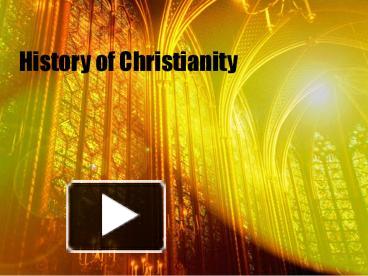 History of Christianity presentation | free to download