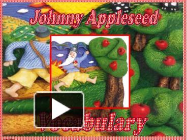 PPT – Johnny Appleseed PowerPoint presentation | free to download - id ...