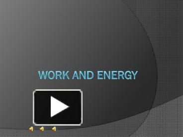 PPT – WORK and ENERGY PowerPoint presentation | free to view - id ...