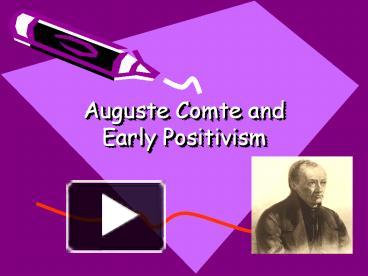 Auguste Comte and Early Positivism presentation | free to download