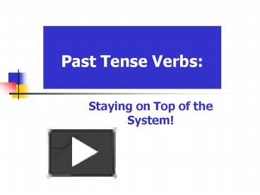 Past Tense Verbs presentation | free to view