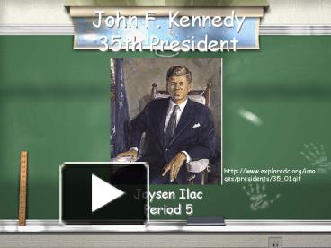 John F. Kennedy 35th President presentation | free to view