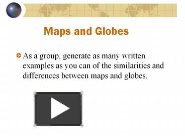 Maps and Globes presentation | free to view