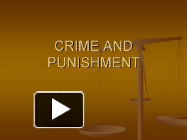 CRIME AND PUNISHMENT presentation | free to view