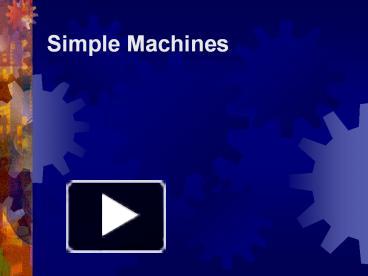 Simple Machines presentation | free to view