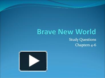 PPT – Brave New World PowerPoint presentation | free to download - id ...