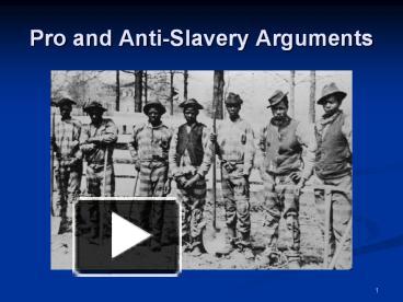 Pro and Anti-Slavery Arguments presentation | free to view