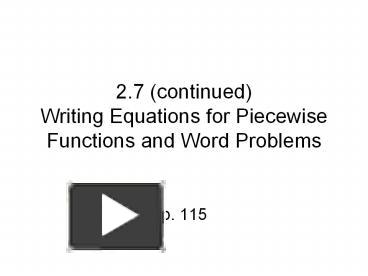 2.7 (continued) Writing Equations for Piecewise Functions and Word Problems presentation | free ...