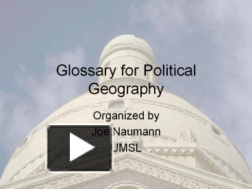 Glossary for Political Geography presentation | free to download