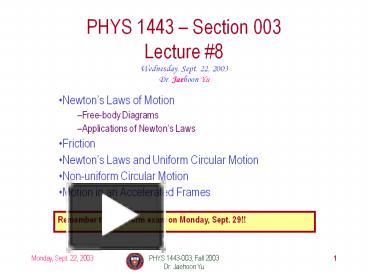 PPT – PHYS 1443-003, Fall 2003 PowerPoint presentation | free to download - id: 3badb9-MzViZ