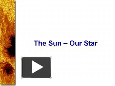 The Sun Our Star Guidepost Outline Outline (continued presentation ...