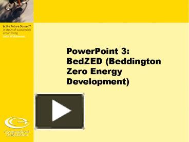 PowerPoint 3: BedZED (Beddington Zero Energy Development) presentation | free to download