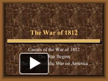 PPT – The War of 1812 PowerPoint presentation | free to download - id ...