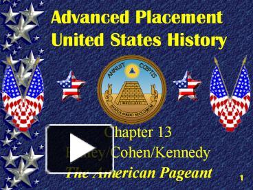 PPT – Advanced Placement United States History PowerPoint presentation ...