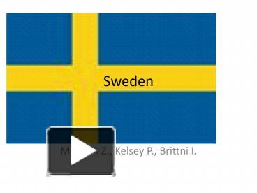 PPT – Sweden PowerPoint presentation | free to view - id: 3bd898-MzI1N