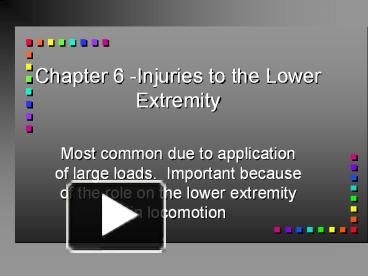 PPT – Chapter 6 -Injuries to the Lower Extremity PowerPoint ...