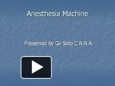 Anesthesia Machine presentation | free to view