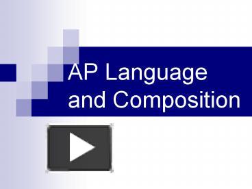 AP Language and Composition presentation | free to view