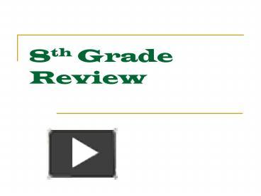 8th Grade Review presentation | free to view
