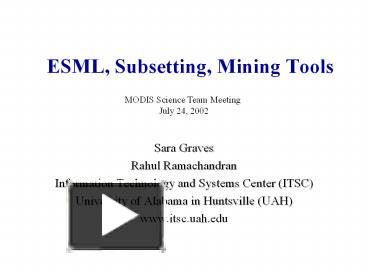 PPT – ESML, Subsetting, Mining Tools PowerPoint presentation | free to download - id: 3bebcd-MmIzM