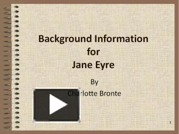 Background Information for Jane Eyre presentation | free to download