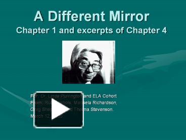 PPT – A Different Mirror Chapter 1 and excerpts of Chapter 4 PowerPoint ...