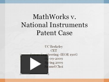 PPT – MathWorks v. National Instruments Patent Case PowerPoint presentation | free to view - id ...