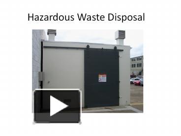 PPT – Hazardous Waste Disposal PowerPoint presentation | free to view ...